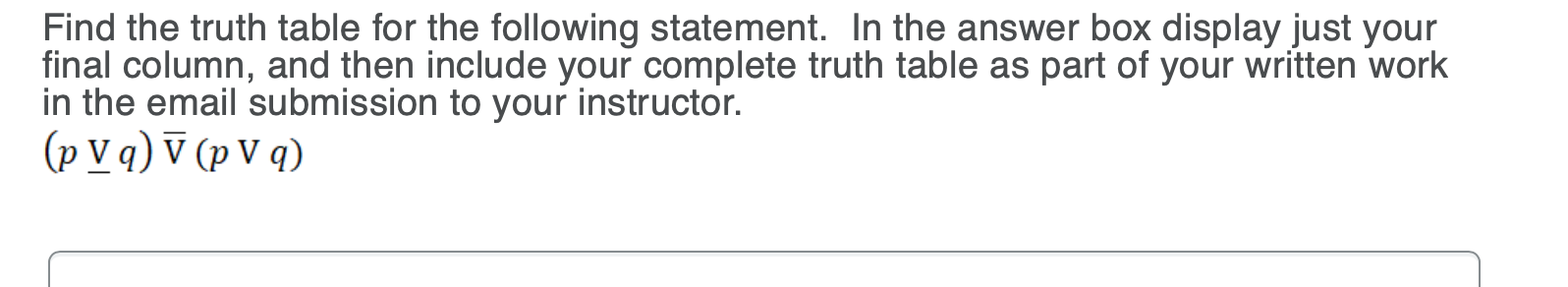 Solved Find the truth table for the following statement. In | Chegg.com