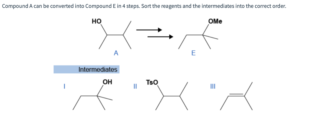 Solved Compound A can be converted into Compound E in 4 | Chegg.com