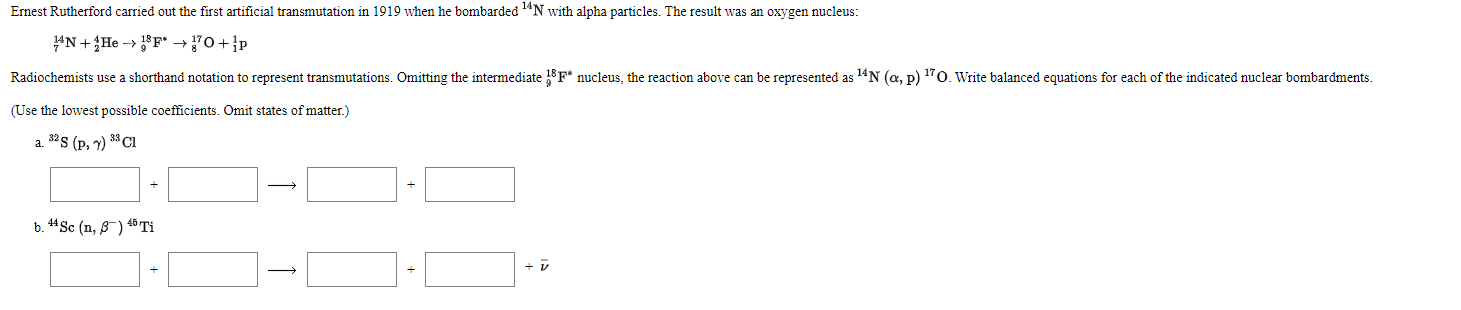 Solved Ernest Rutherford carried out the first artificial | Chegg.com