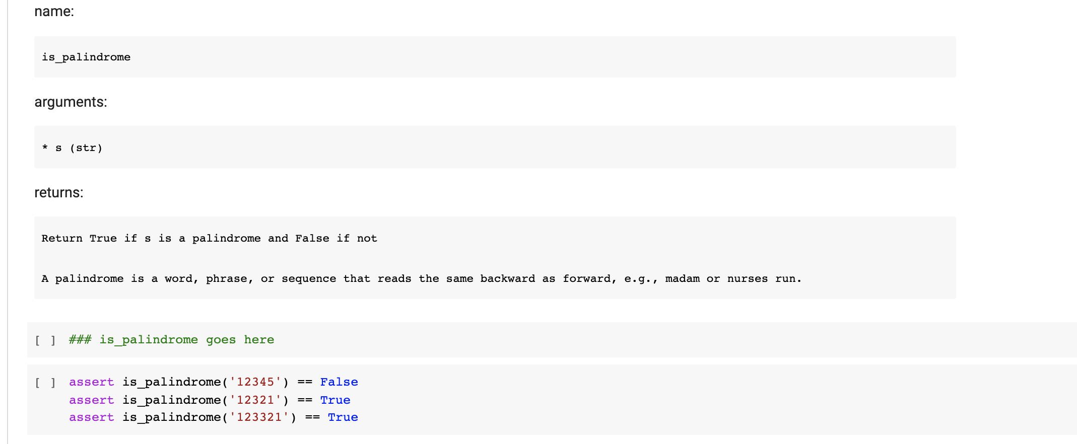 Solved name: is_palindrome arguments: * S (str) returns: | Chegg.com