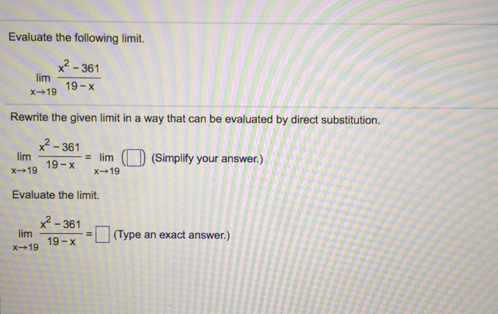 Solved Evaluate the following limit. lim_x rightarrow 19 | Chegg.com