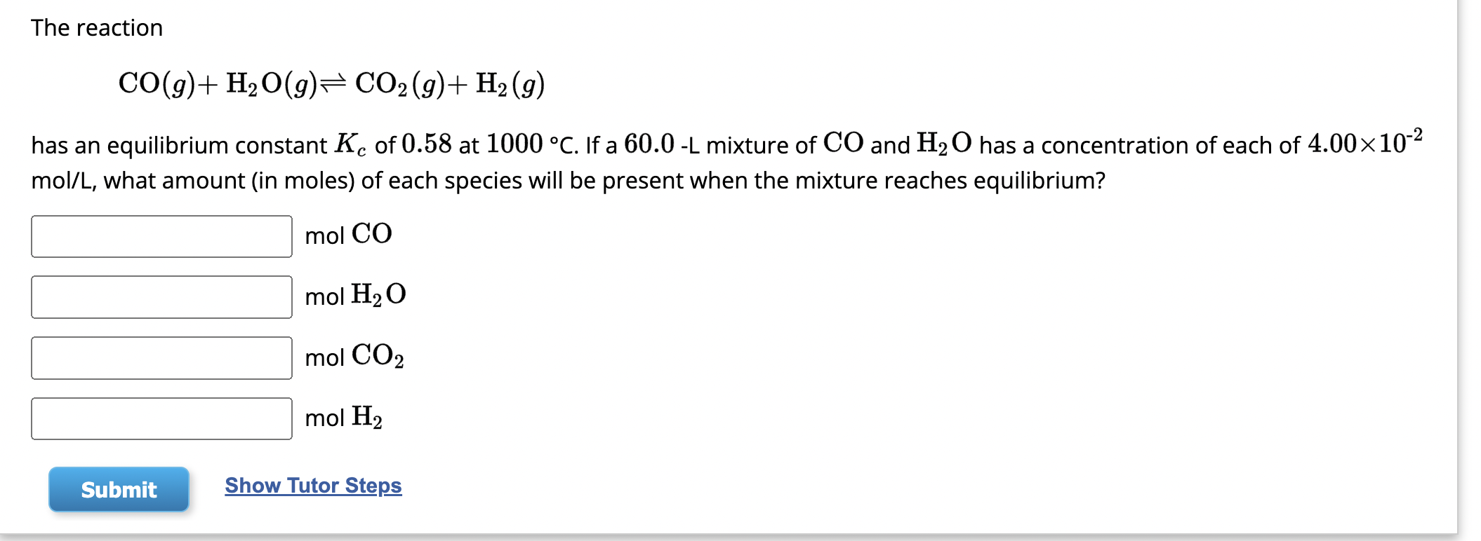 Solved The reaction CO(g)+H2O(g)⇌CO2(g)+H2(g) has an | Chegg.com