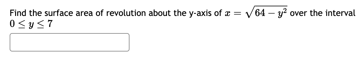 Solved Find the surface area of revolution about the y-axis | Chegg.com