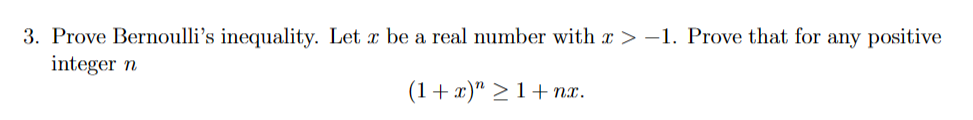 Solved 3 Prove Bernoullis Inequality Let X Be A Real