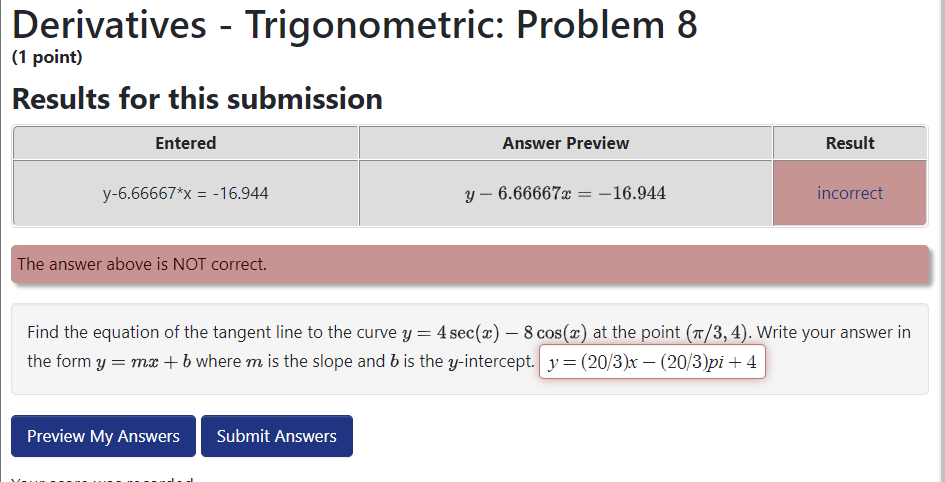 Solved Derivatives - Trigonometric: Problem 8 (1 point) | Chegg.com