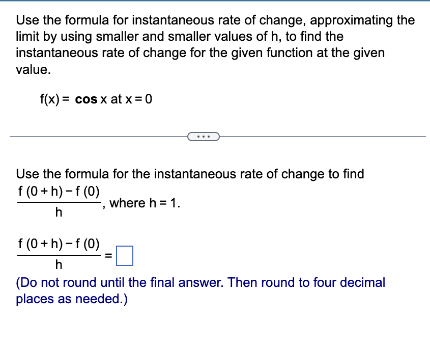 Solved Use the formula for instantaneous rate of change, | Chegg.com