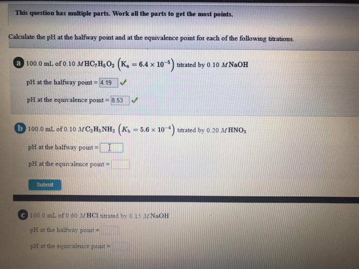 Solved calculate the pH at the halfway point and at the | Chegg.com
