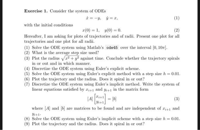 Solved Exercise 1. Consider the system of ODEs x=-y, y=x, | Chegg.com