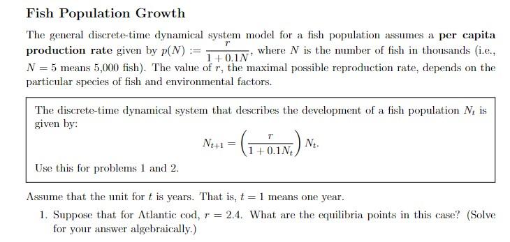 Solved T Fish Population Growth The general discrete-time | Chegg.com