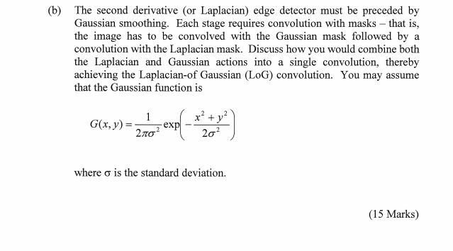 Solved (b) The second derivative (or Laplacian) edge | Chegg.com