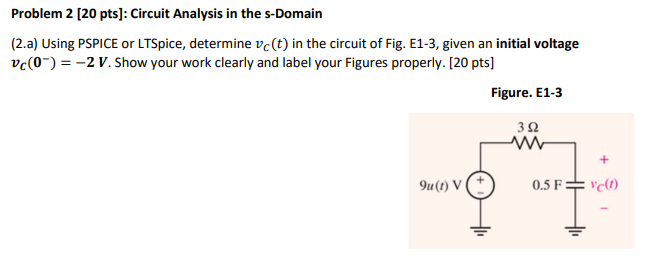 Solved Problem 2 [20 pts]: Circuit Analysis in ﻿the | Chegg.com