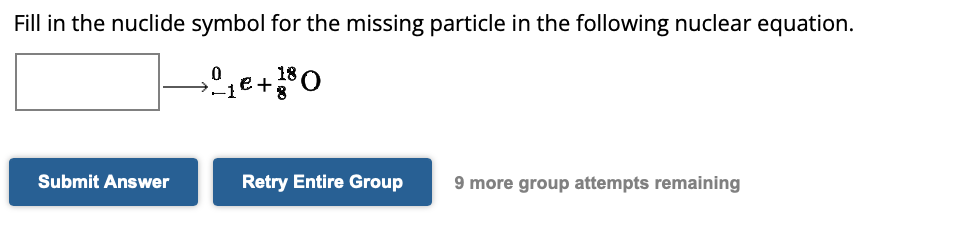 Solved Fill in the nuclide symbol for the missing particle | Chegg.com