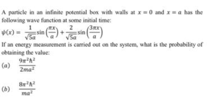 Solved A particle in an infinite potential box with walls at | Chegg.com