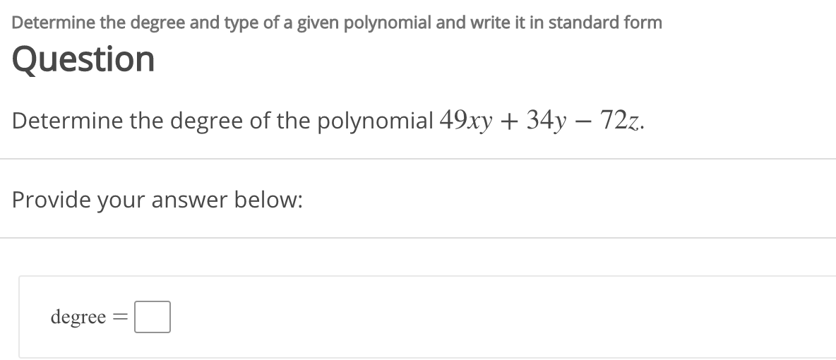 Solved Determine the degree and type of a given polynomial | Chegg.com
