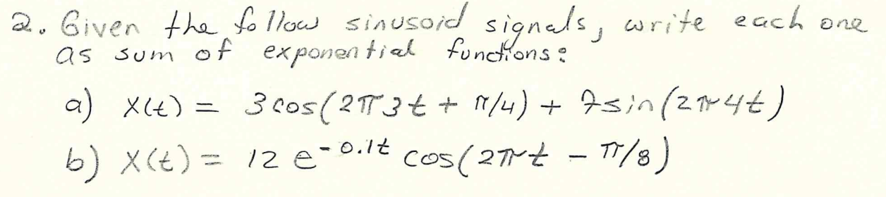 Solved Given the follow sinusoid signals, write each one as | Chegg.com