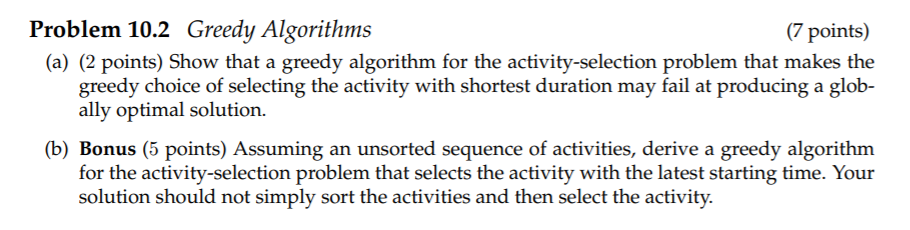 Problem 10.2 Greedy Algorithms (7 points) (a) (2 | Chegg.com