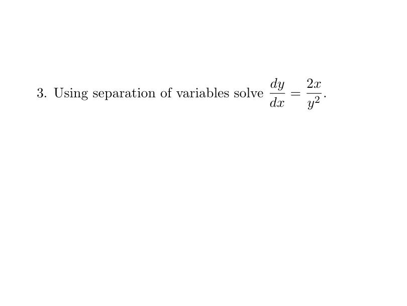 Solved 3. Using separation of variables solve dxdy=y22x. | Chegg.com