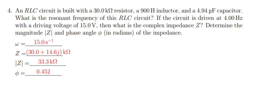 Solved 4. An RLC circuit is built with a 30.0 kN resistor, a | Chegg.com