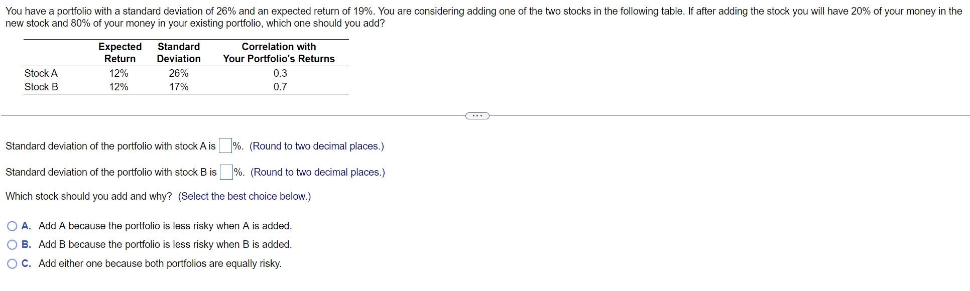 Solved Standard Deviation Of The Portfolio With Stock A Is