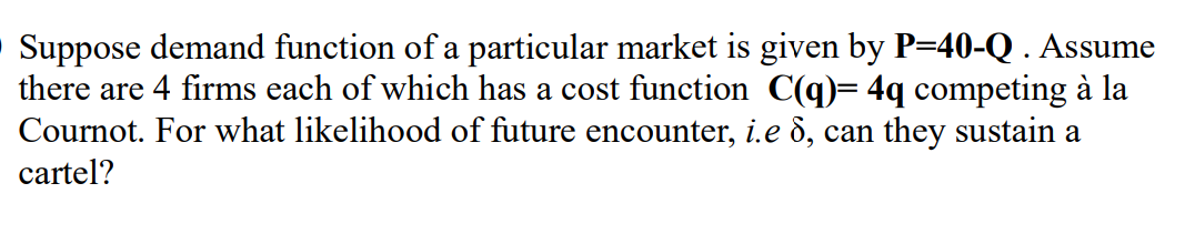 Solved Suppose demand function of a particular market is | Chegg.com