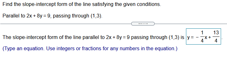 Solved Find the slope-intercept form of the line satisfying | Chegg.com
