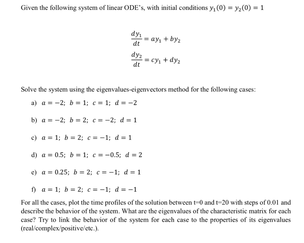 Given the following system of linear ODE's, with | Chegg.com
