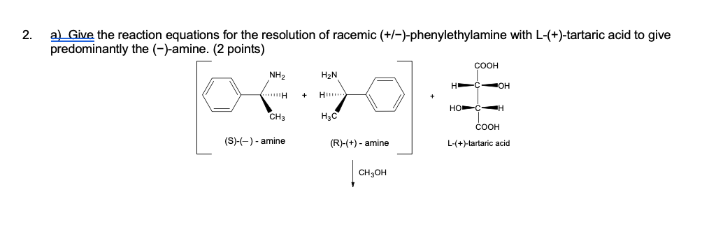 Solved a) Give the reaction equations for the resolution of | Chegg.com