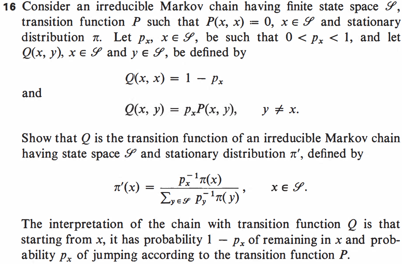 Solved 16 Consider an irreducible Markov chain having finite | Chegg.com