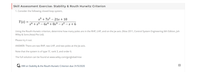 Solved Skill Assessment Exercise: Stability & Routh Hurwitz | Chegg.com Solved Skill Assessment Exercise: Stability & Routh Hurwitz | Chegg.com