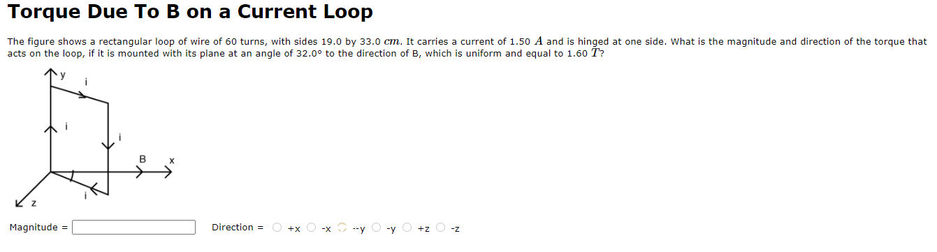Solved Torque Due To B on a Current Loop The figure shows a | Chegg.com