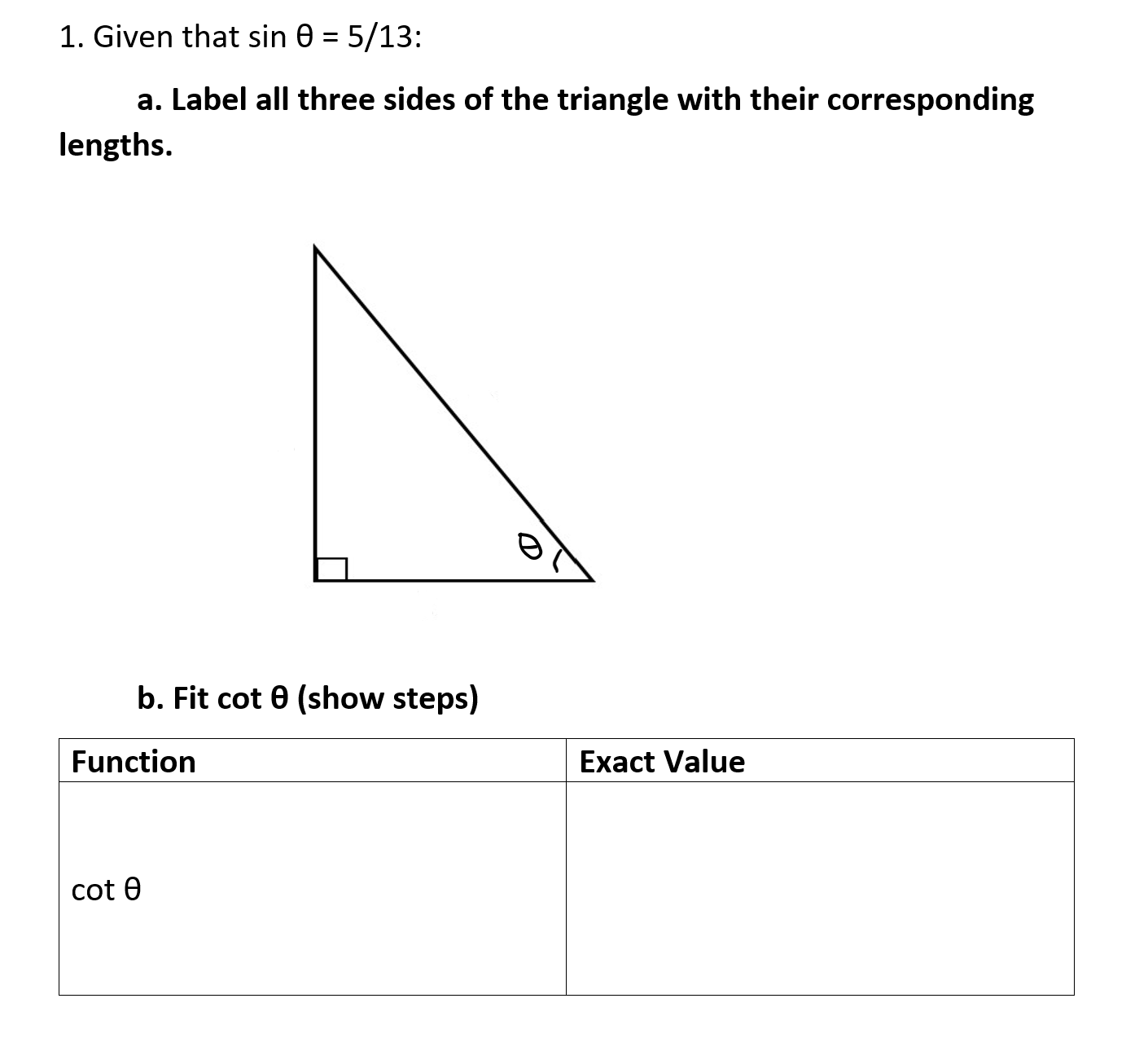 Solved 1. Given that sinθ=5/13 : a. Label all three sides of | Chegg.com