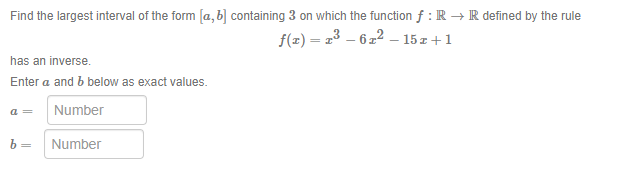Solved Find the largest interval of the form (a,b) | Chegg.com