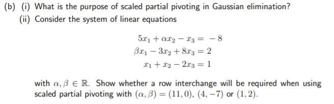 Solved (b) (i) What is the purpose of scaled partial | Chegg.com