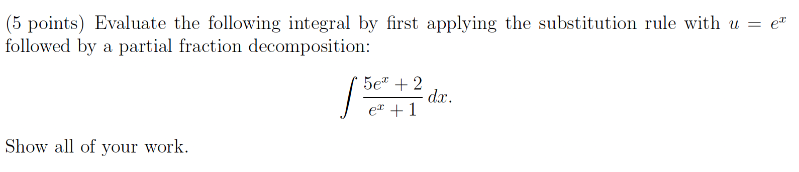 Solved (5 points) Evaluate the following integral by first | Chegg.com