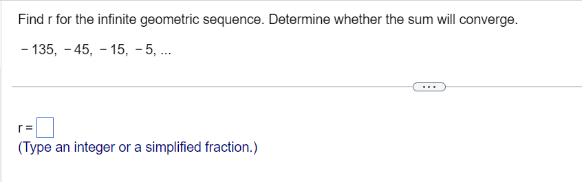 Solved Find r for the infinite geometric sequence. Determine | Chegg.com