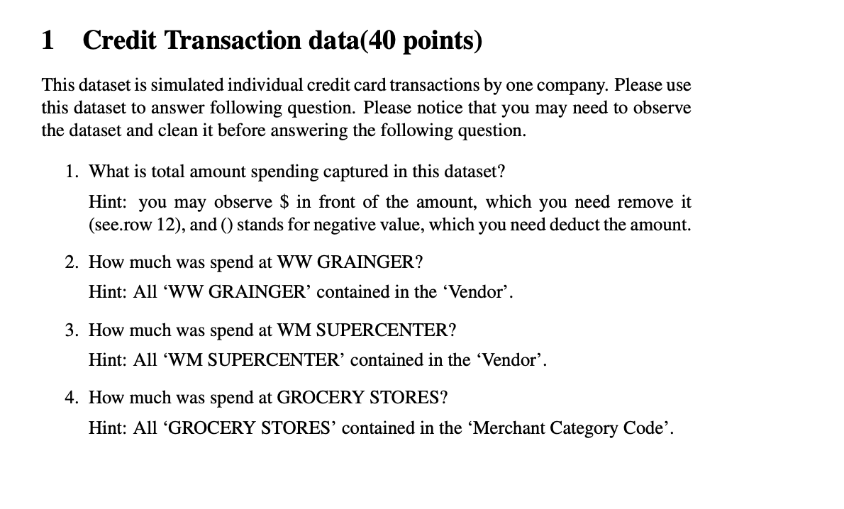 1 Credit Transaction data(40 points) This dataset is | Chegg.com
