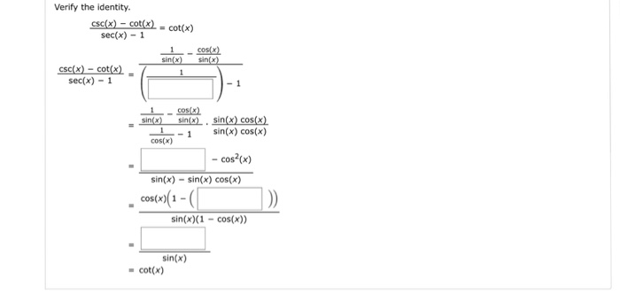 Solved Verify the identity. csc(x)-cot(x) = cot(x) sec(x)1 | Chegg.com