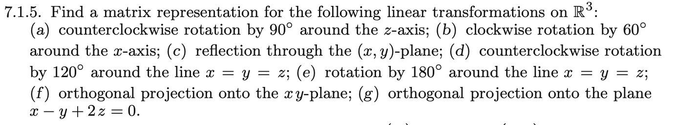 Solved 7.1.5. Find a matrix representation for the following | Chegg.com