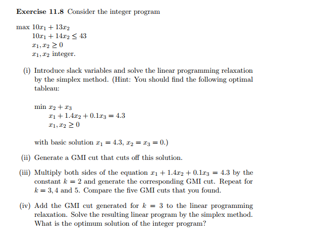 Exercise 11.8 Consider the integer program max 10ri | Chegg.com
