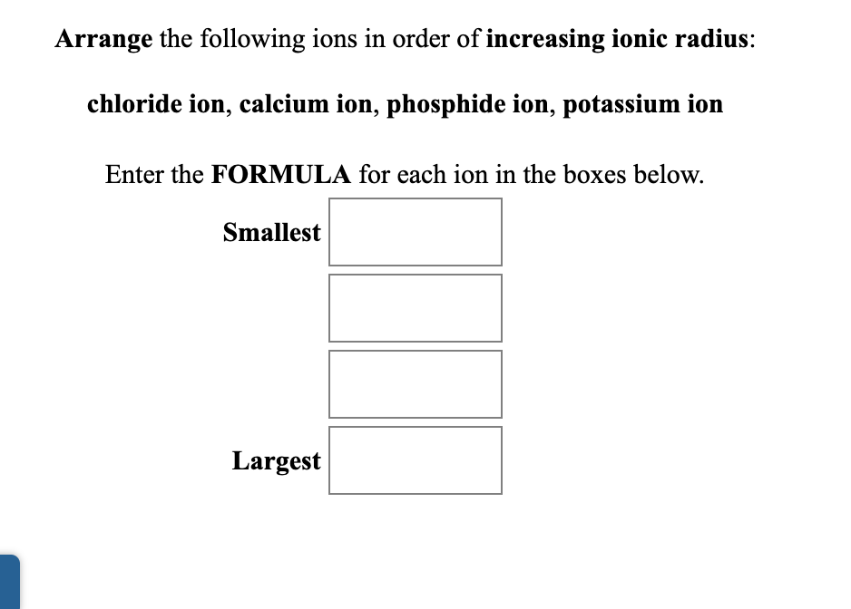 Solved Arrange the following ions in order of increasing | Chegg.com