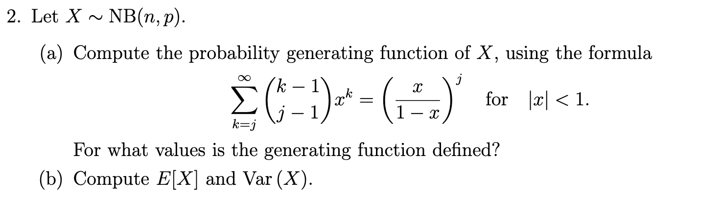 Solved (a) Compute the probability generating function of X, | Chegg.com
