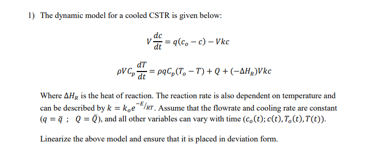 Solved 1) The dynamic model for a cooled CSTR is given | Chegg.com
