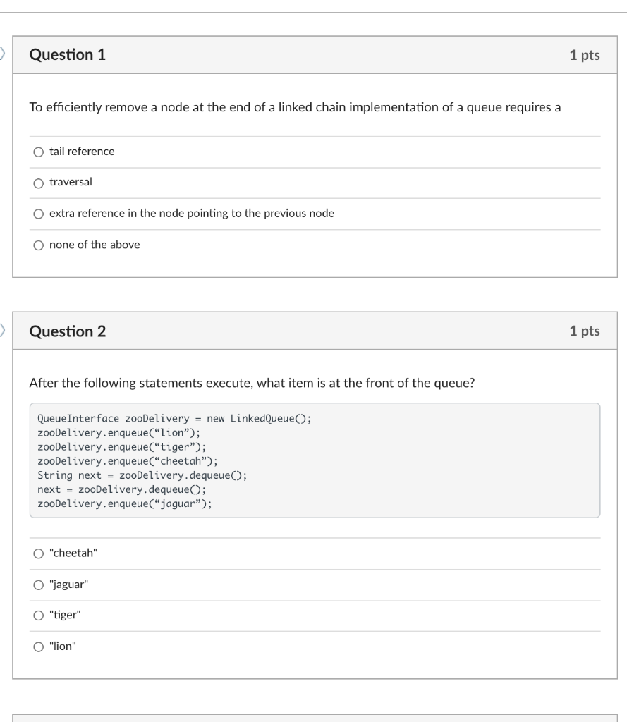 Solved Question 1 1 pts To efficiently remove a node at the | Chegg.com