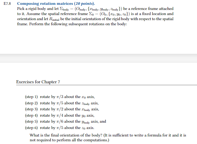Solved E7.8 Composing rotation matrices (20 points). Pick a | Chegg.com