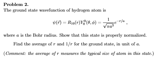 Solved Problem 2 The Ground State Wavefunction Of Hydrogen