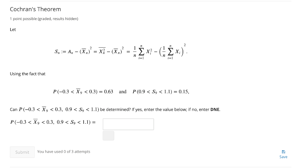 Solved Cochran's Theorem 1 point possible (graded, results | Chegg.com Solved Cochran's Theorem 1 point possible (graded, results | Chegg.com