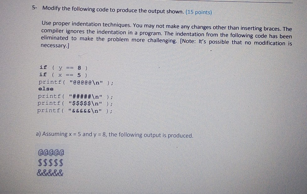 Solved 5- Modify the following code to produce the output | Chegg.com