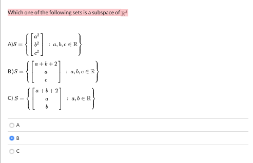 Solved Which one of the following sets is a subspace of R3 | Chegg.com