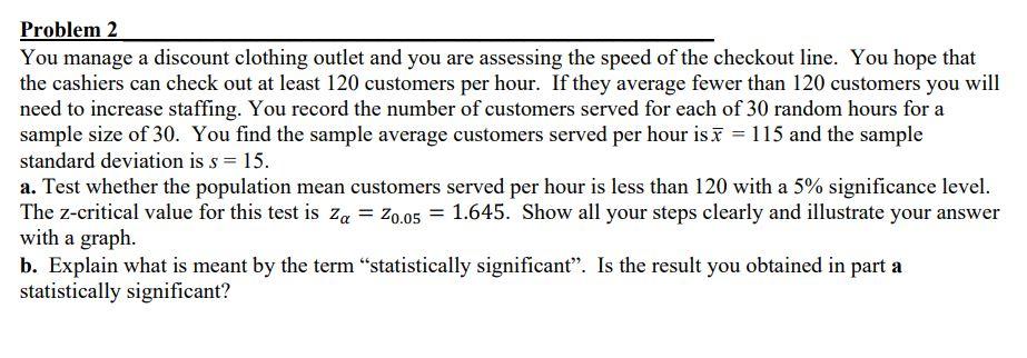 Solved Problem 2 You manage a discount clothing outlet and | Chegg.com