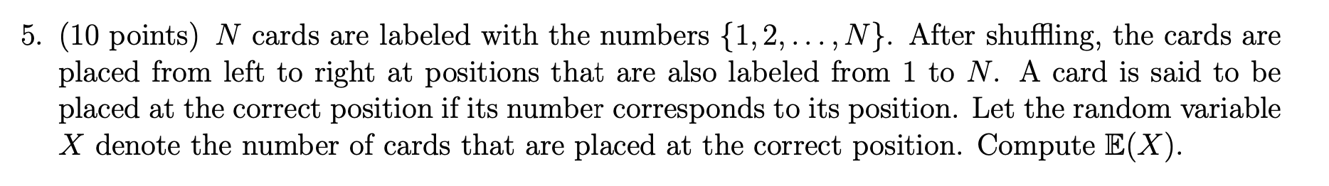 Solved 5. (10 points) N cards are labeled with the numbers | Chegg.com